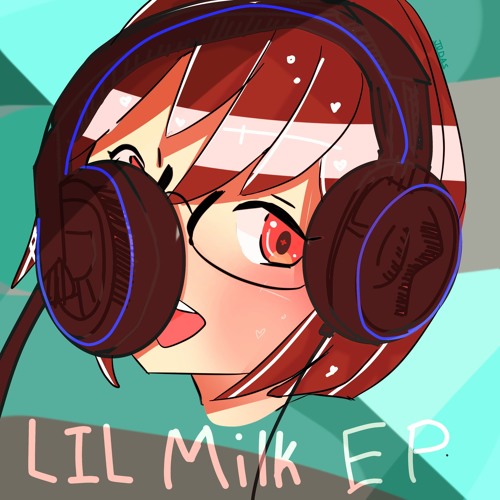Stream lil milk archive | Listen to Lil Milk EP playlist online for ...