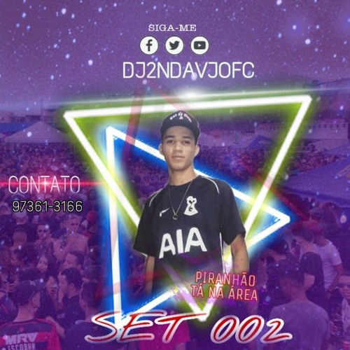 Stream SET-FLIX 002 DJ 2N DA VJ SÒ BEAT MODINHAAAAA NA TUA MENTEEEE ...