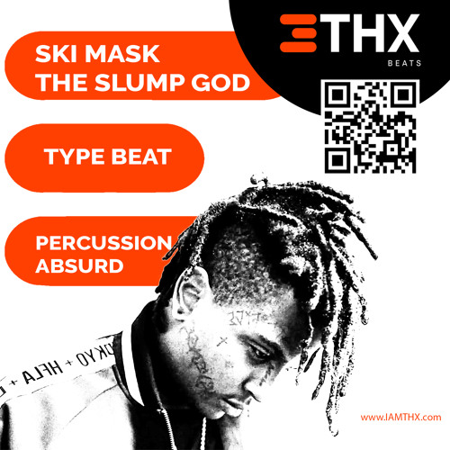 Stream Ski Mask The Slump God Type Beat |"PERCUSSION ABSURD"| Prod ...