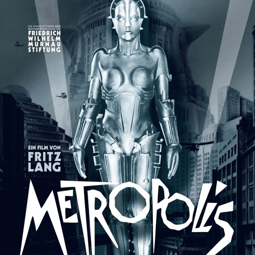 Stream METROPOLIS 1927 Trailer Theme by Aaron Johannes | Listen online for free on SoundCloud
