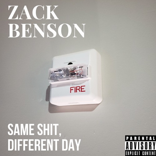 Stream Same Shit, Different Day by ZACK BENSON | Listen online for free ...
