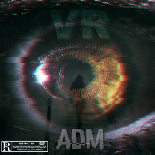 Stream A.D.M - VR by I.D.F PROD | Listen online for free on SoundCloud