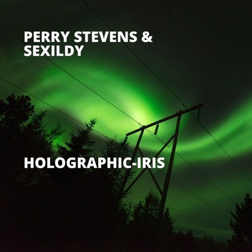 Listen to playlists featuring Holigraphic-Iris by Perry Stevens online ...