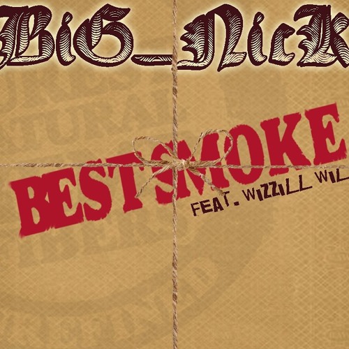 Stream Best Smoke Ft. Wizzil Will Prod. Rae instrumental by U-Neeq209 ...