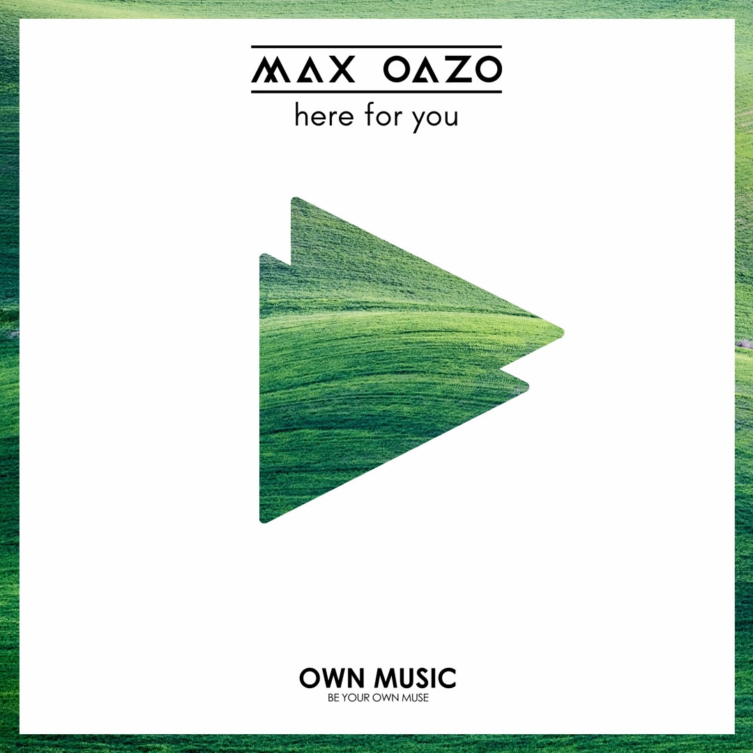 Stream Max Oazo - Here For You by Max Oazo | Listen online for free on ...