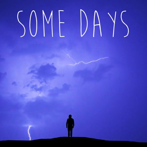 Stream Some Days by NAESAN | Listen online for free on SoundCloud