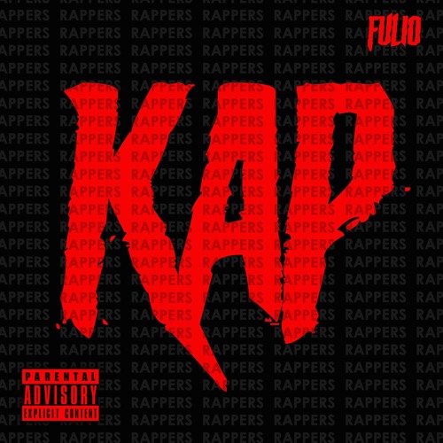 Stream Kap Rappers by Fulio | Listen online for free on SoundCloud