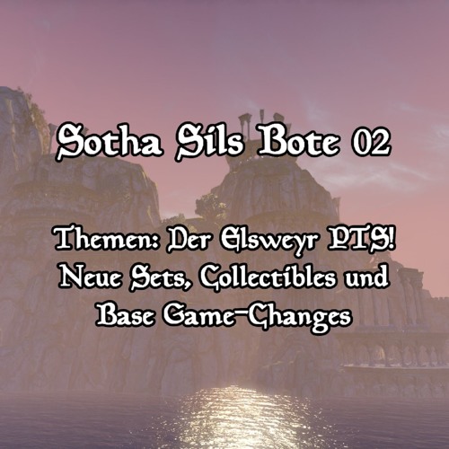 Stream Sotha Sils Bote 02: Der Elsweyr PTS! Neue Sets, Collectibles und ...