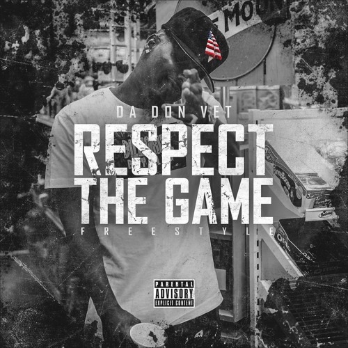 Stream RESPECT THE GAME by Da Don Vet | Listen online for free on ...