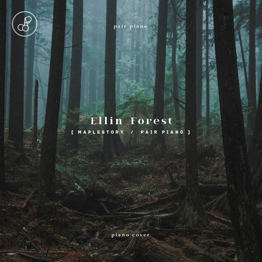 Stream Ellin Forest by Pair Piano | Listen online for free on SoundCloud