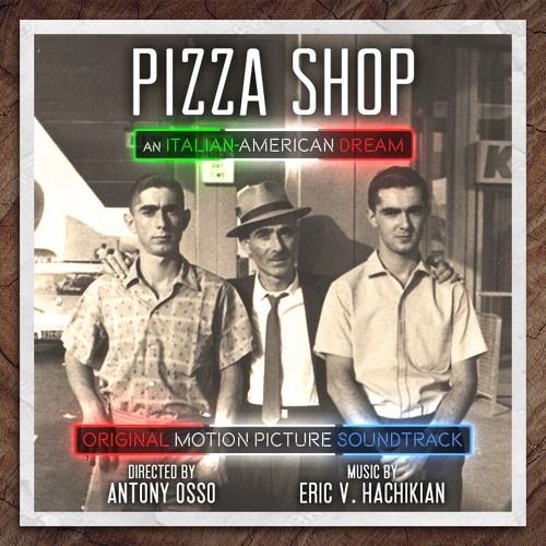 Stream Tony Osso | Listen to Pizza Shop: An Italian-American Dream ...
