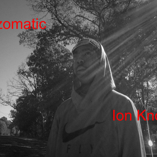 Stream Izomatic | Listen to Ion know playlist online for free on SoundCloud