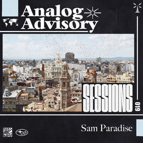 Stream Analog Advisory Sessions 019: Sam Paradise by Analog Advisory ...
