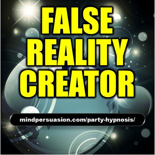 Stream False Reality Creator by mindpersuasion | Listen online for free ...