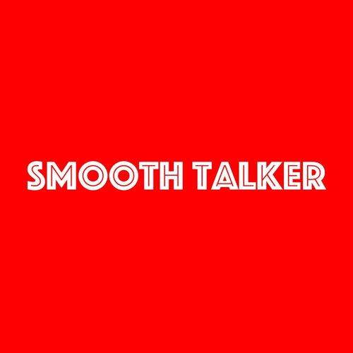 Smooth Talker