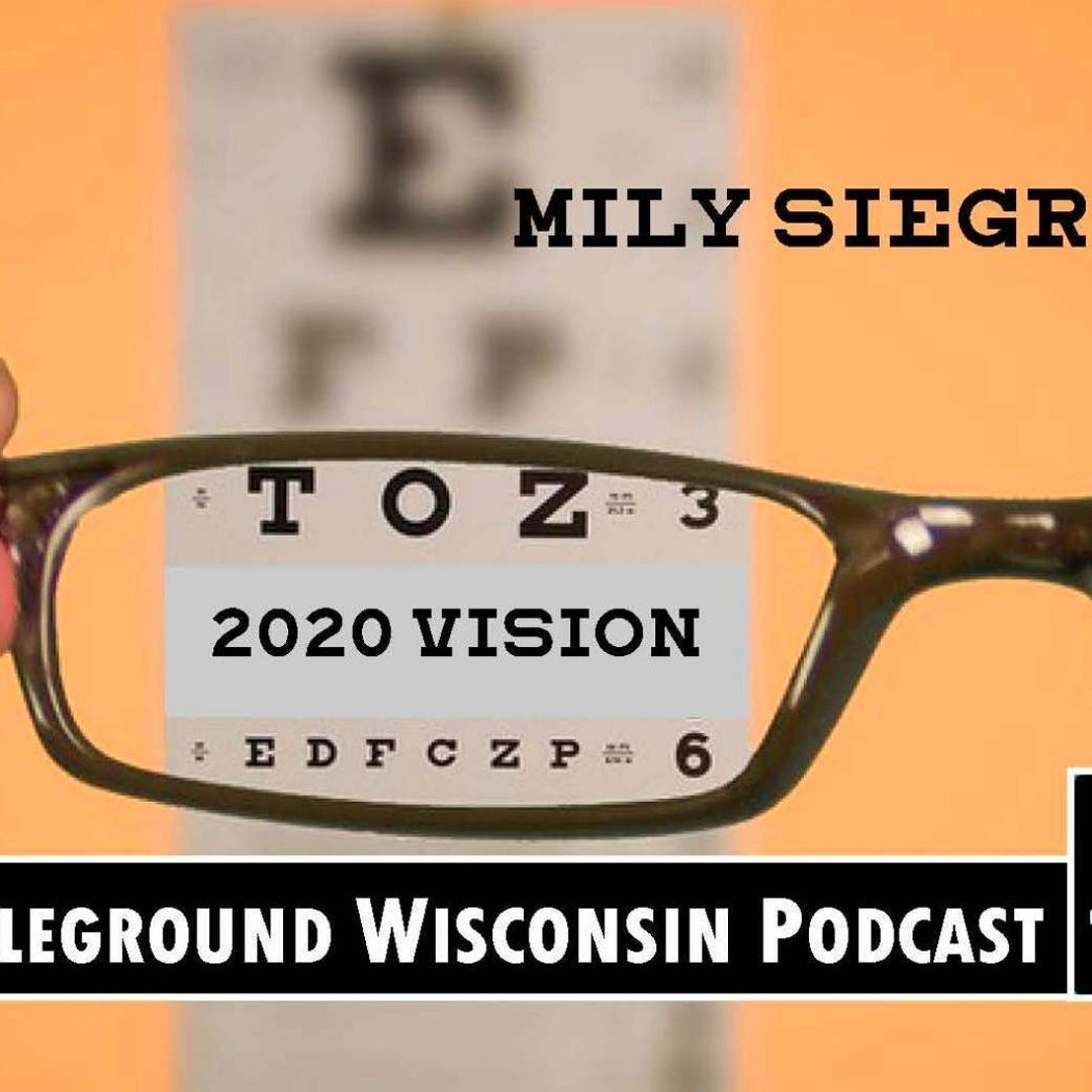 Stream Winning: Emily Siegrist’s 2020 vision by Battleground Wisconsin ...
