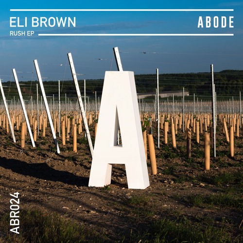 Stream Eli Brown - Rush by ABODE RECORDS | Listen online for free on ...
