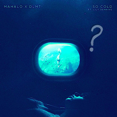 Stream Mahalo x DLMT(ft. Lily Denning) - So Cold(Unkn?wn Remix) by Unkn ...