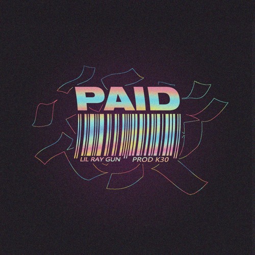 Stream Paid (Prod /// K30) by lil ray gun | Listen online for free on ...