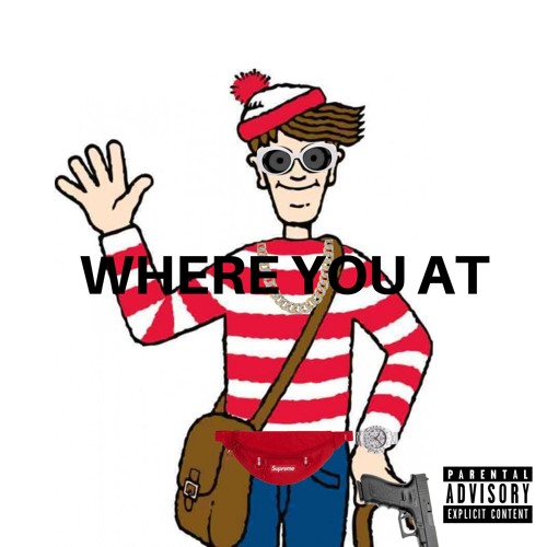 Where You At by NOBVDY | Free Listening on SoundCloud