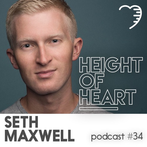 Stream #34 - Seth Maxwell (Thirst Project) by Height of Heart with ...