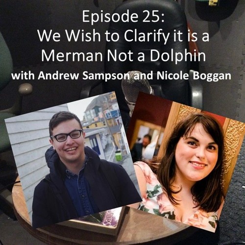 Stream episode Episode 25: We Wish to Clarify That It Is a Merman Not a ...