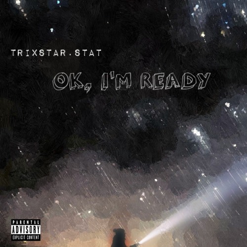 Stream Trixstar.Stat | Listen to Ok, I'm Ready playlist online for free ...