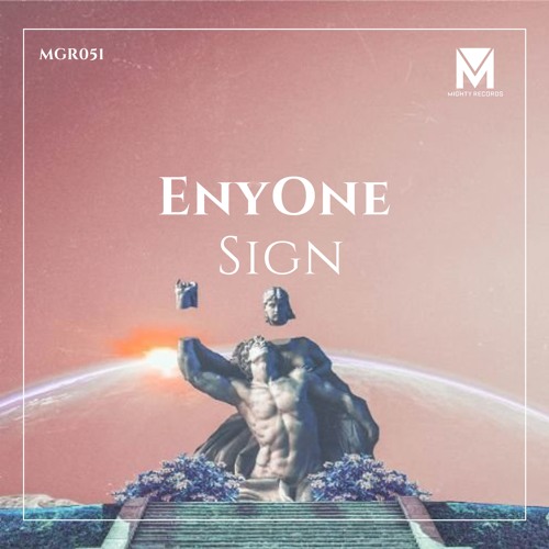 Stream EnyOne - Sign [Free Download] by Mighty Records | Listen online ...