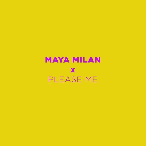 Stream Maya Milan - Please Me by Maya Milan Music | Listen online for ...