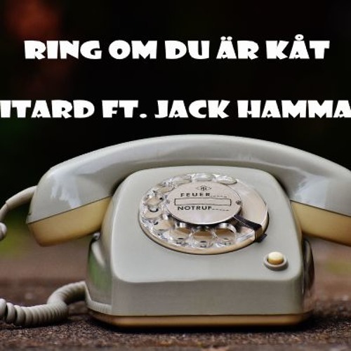Stream Ring Om Du Är Kåt - Pitard Ft. Jack Hammar 2019 by Pitard ...