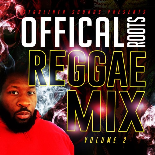 Stream Starliner Sounds Official Roots Reggae Mix 2019 Vol. 2 by ...