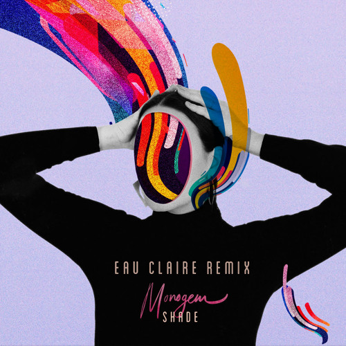 Stream Monogem - Shade (Eau Claire Remix) by Eau Claire | Listen online ...