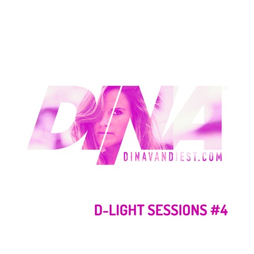 Stream | #4 | D-Light Sessions by DINA van Diest | #4 | by DINA van ...