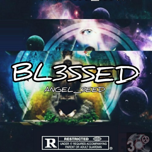Stream BLESSED by angel seed | Listen online for free on SoundCloud