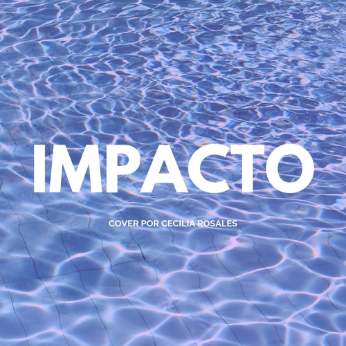 Stream Impacto - Enjambre (Cover) by Cecilia Rosales | Listen online ...