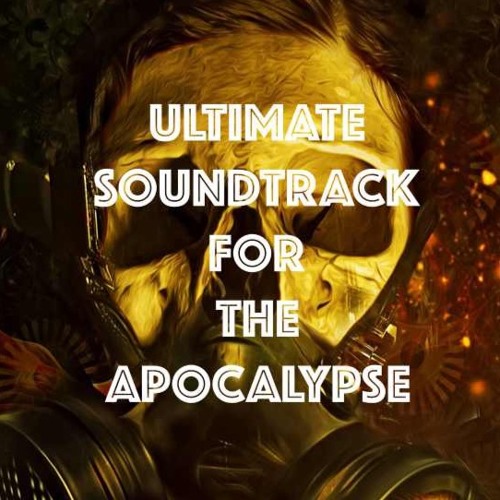 Stream The Ultimate Soundtrack for the Apocalypse by Molly Isaac ...