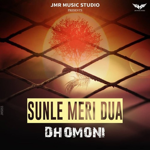 Stream Sunle Meri Dua by DHOMONI | Listen online for free on SoundCloud