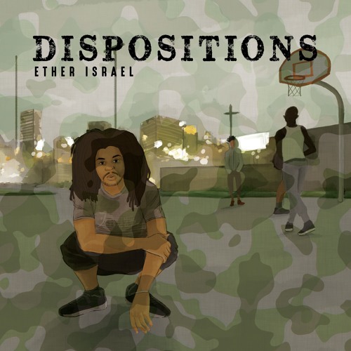 Stream Ether israel | Listen to '' Dispositions '' ( Prod. El Emet Bey ...