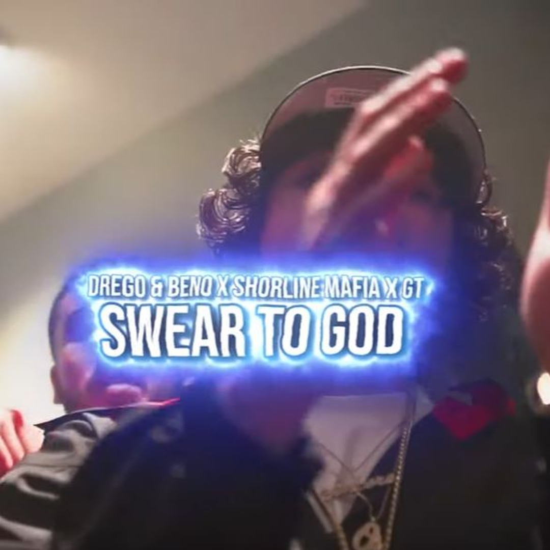 Listen to Drego & Beno Swear To God Feat. Shoreline Mafia & GT by ...