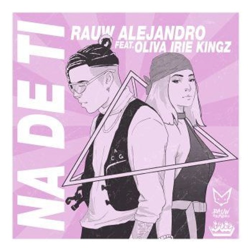 Stream Rauw Alejandro Ft Oliva Irie Kingz - Na De Ti by Rauw Alejandro ...