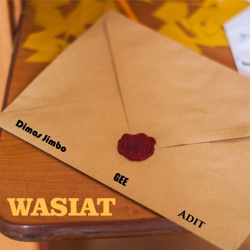 Stream Wasiat (Feat. Gee & Adit) by Dimas Jimbo | Listen online for ...