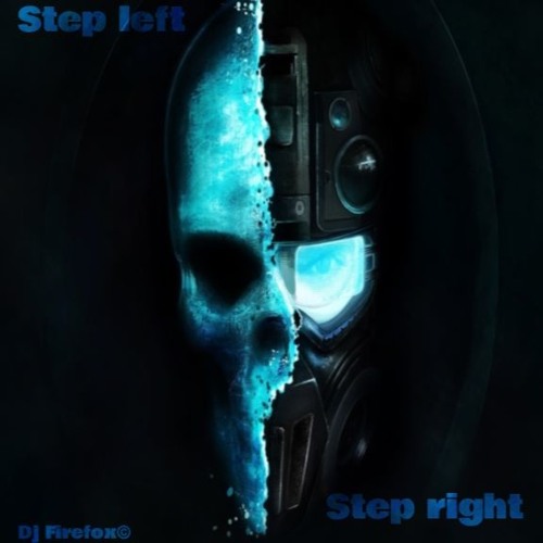 Stream Step left, Step right by Dj Firefox© | Listen online for free on ...
