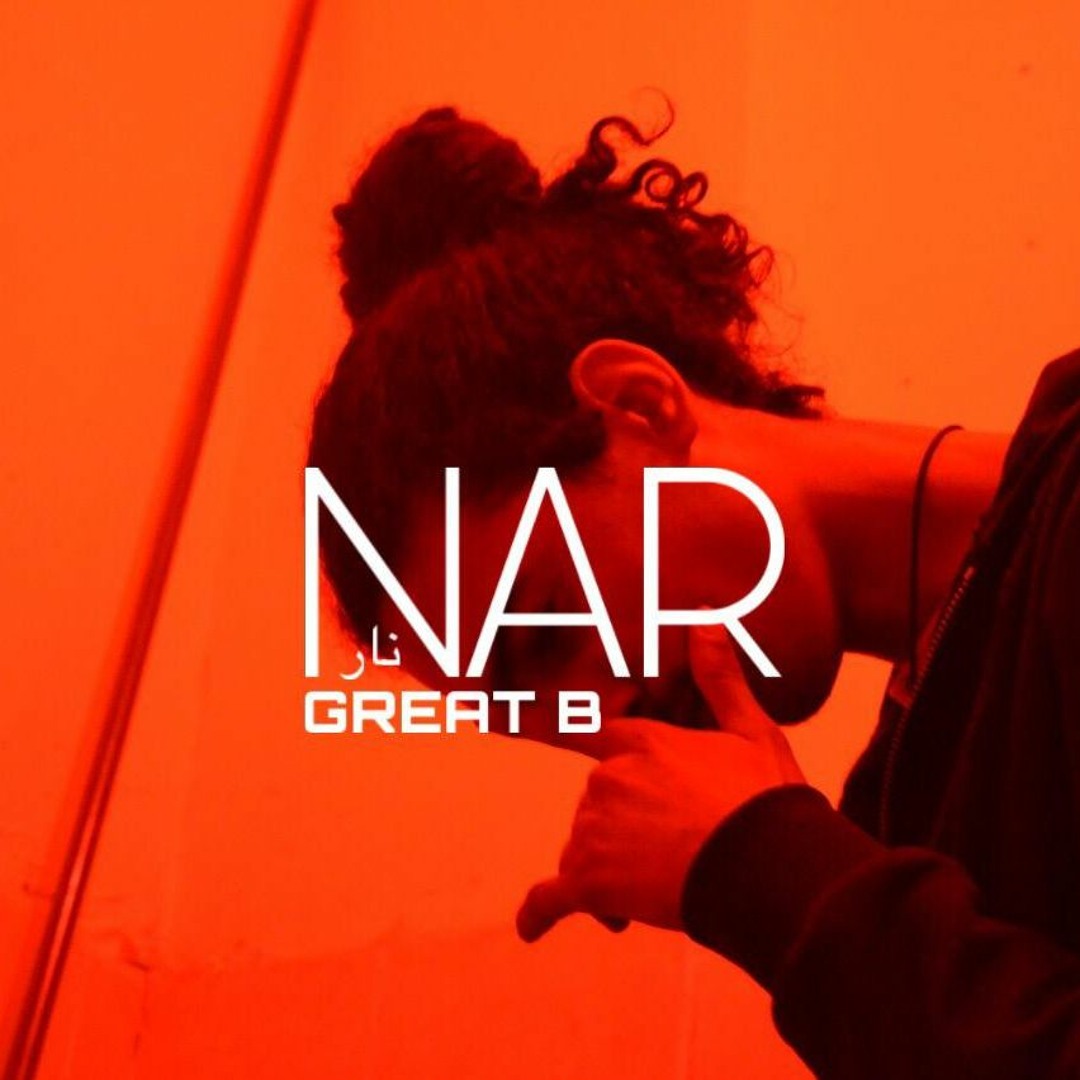 Stream Great B - Nar جريت بي - نار (official Audio) by GREAT B | Listen ...