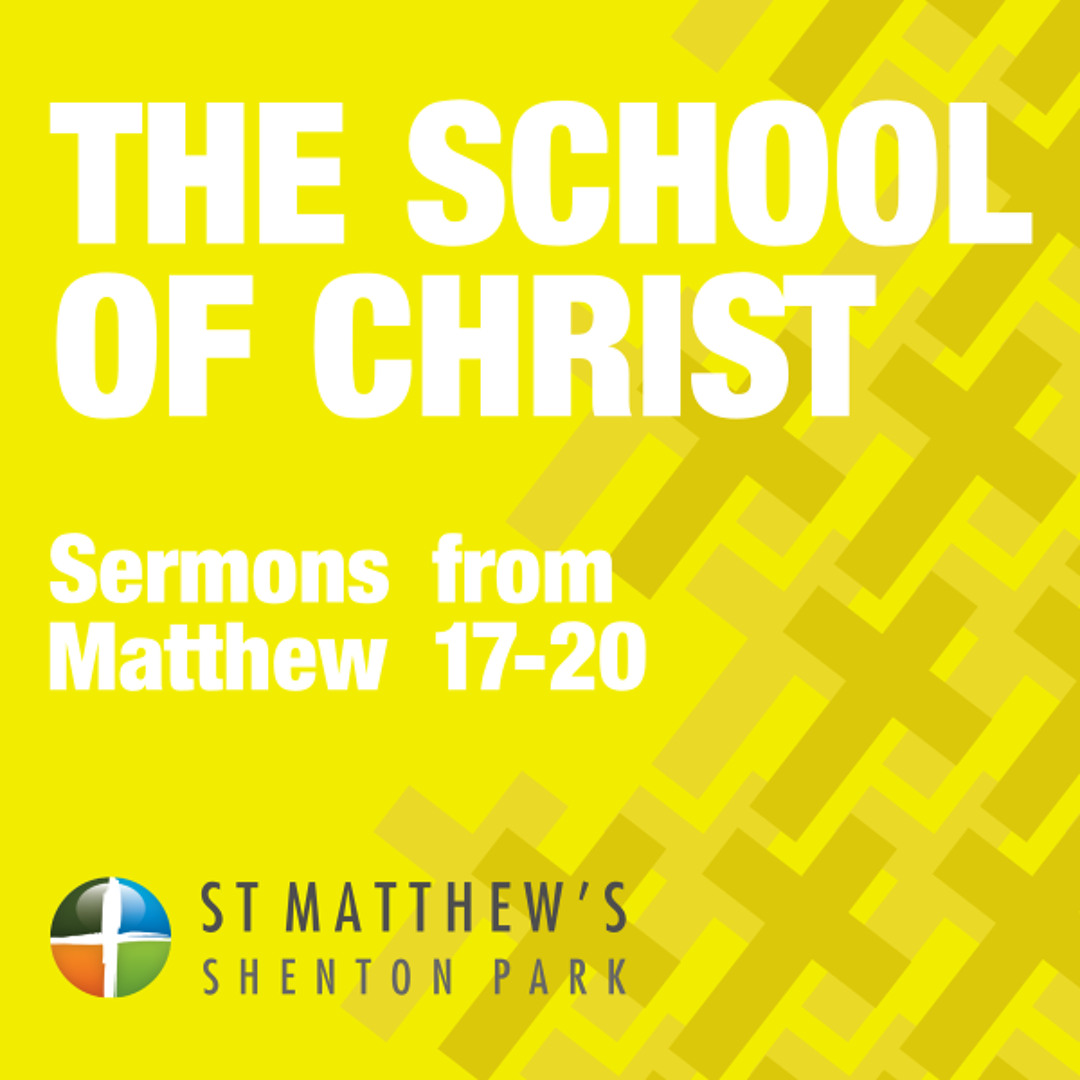 Stream St Matthew's Shenton Park | Listen to Matthew 17-20 (2019) - The ...