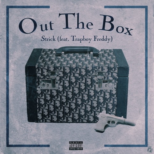 Stream Out The Box FT. Trapboy Freddy by Strick | Listen online for ...