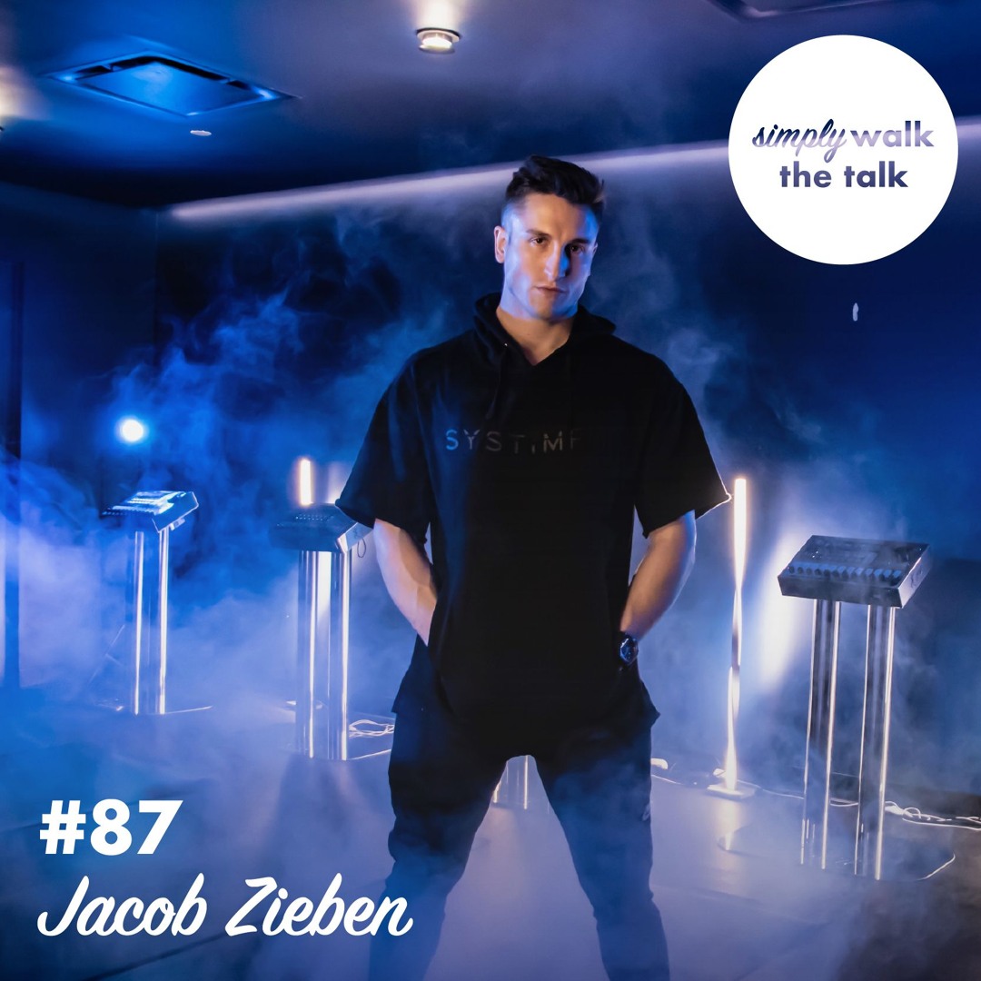 Stream episode Episode 87 - Jacob Zieben by Simply Walk The Talk ...