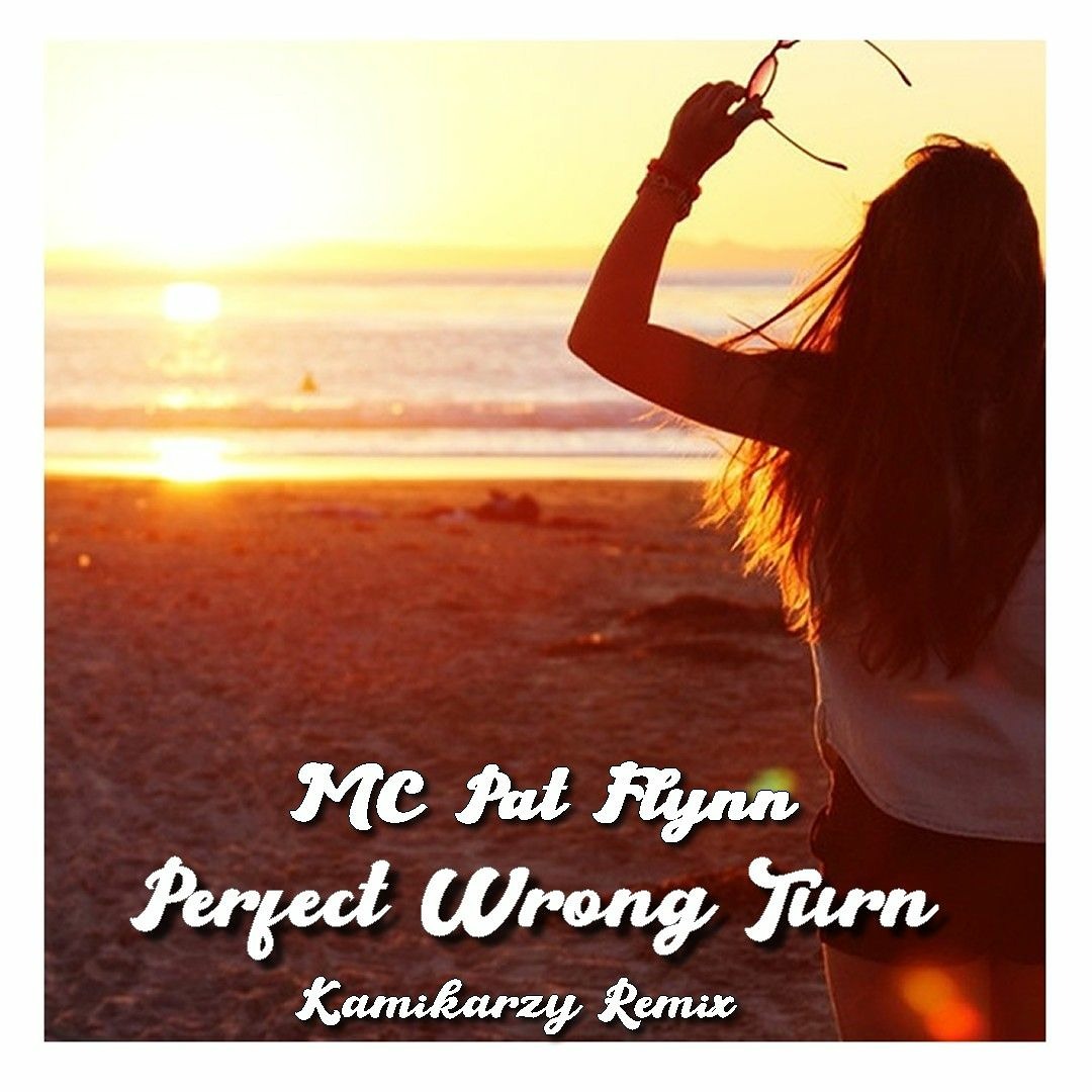 Stream Mc Pat Flynn - Perfect Wrong Turn (Kamikarzy Remix) by ...