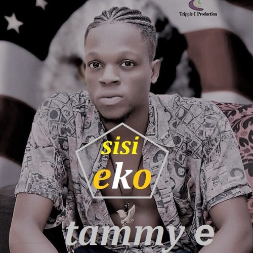 Stream Sisi eko by Tammy e pro by okis by vdj dacute | Listen online ...