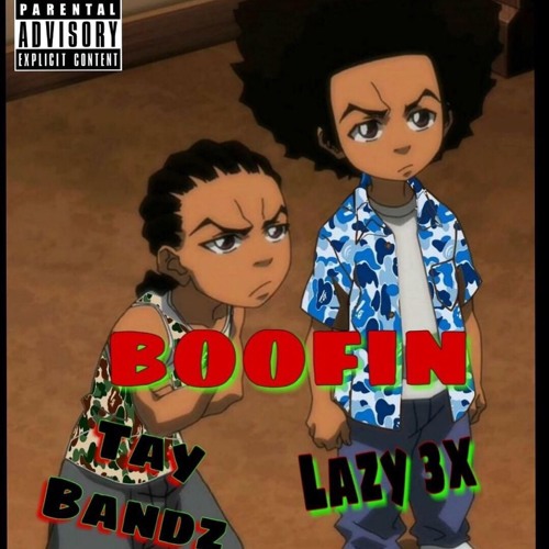 Stream Boofin ft Lazy3x (Prod.Stendo) by Tay BandZ$ | Listen online for ...