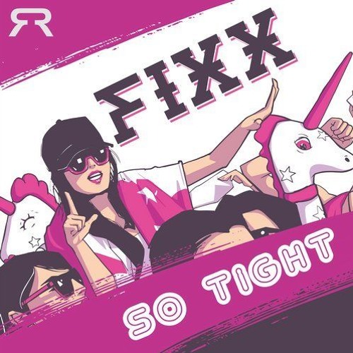 Stream SO TIGHT by DJ FIXX | Listen online for free on SoundCloud